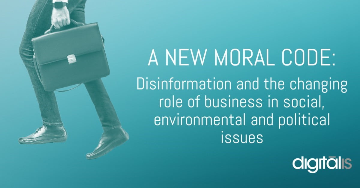 A new moral code: Disinformation and the changing role of business in ...